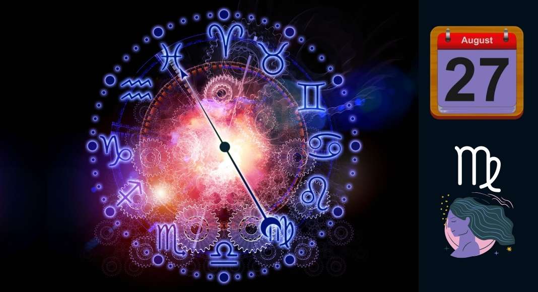 August 27 Zodiac: What is Their Personality? | Time Of Info