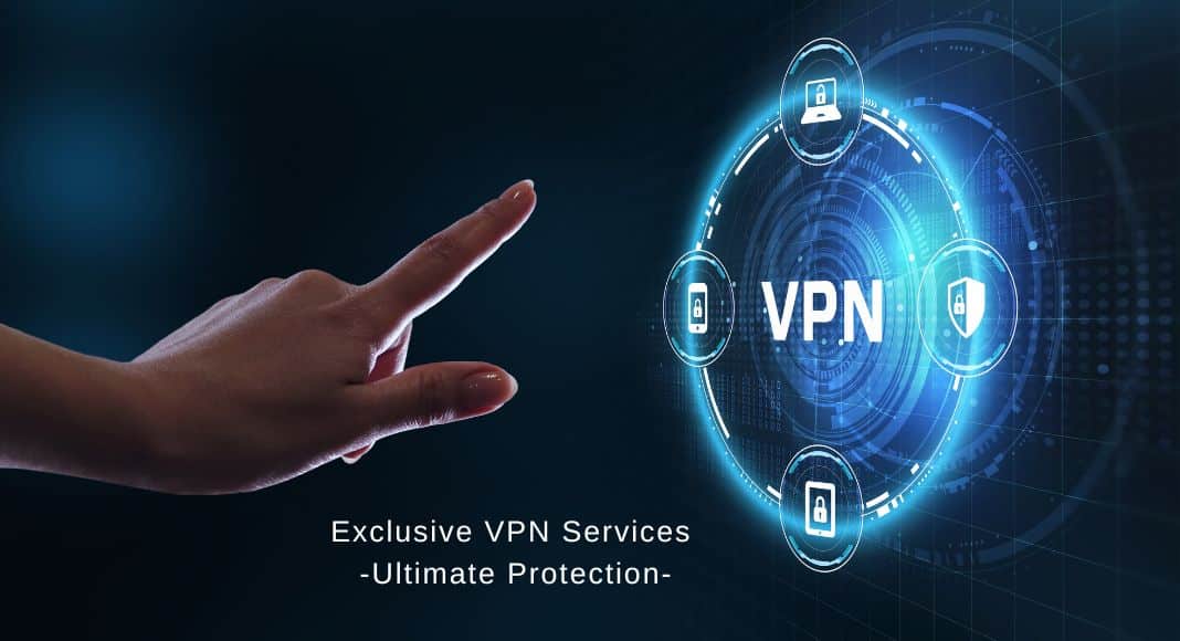 Top 12 Exclusive VPN Services with Ultimate Protection