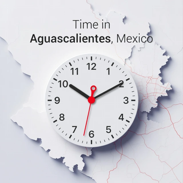 Current Time in Aguascalientes, Mexico Now