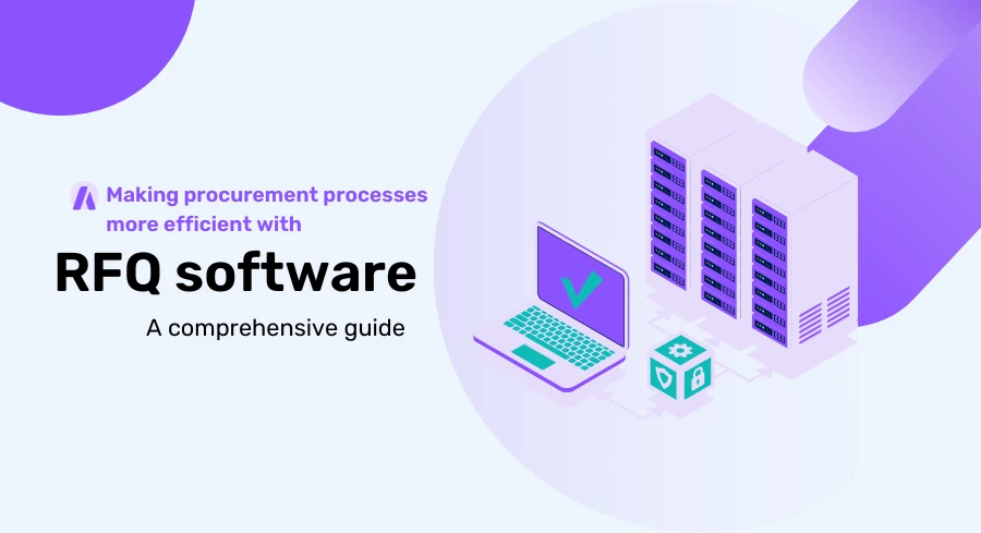 Making Procurement Processes more Efficient with RFQ Software